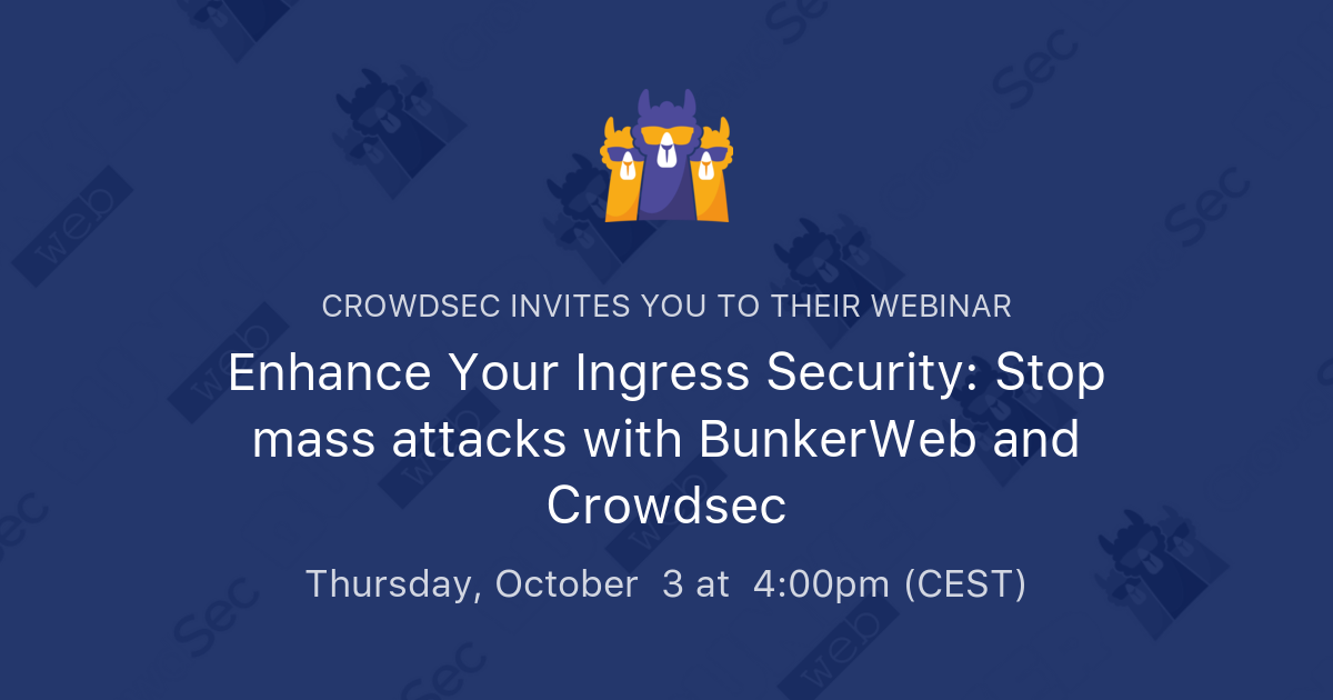Enhance Your Ingress Security: Stop mass attacks with BunkerWeb and Crowdsec | CrowdSec