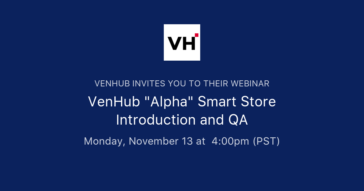 VenHub "Alpha" Smart Store Introduction and QA | VenHub