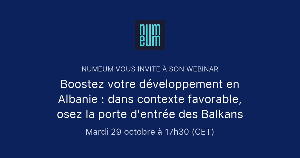 Boostez votre développement en Albanie : dans contexte favorable, osez ...