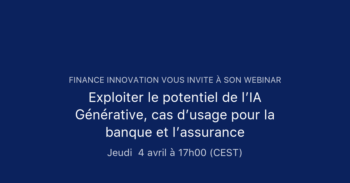Exploiter le potentiel de l’IA Générative, cas d’usage pour la banque ...