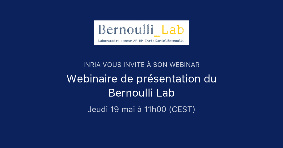 Webinaire de présentation du Bernoulli Lab | Inria