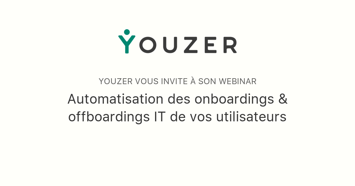 Automatisation des onboardings & offboardings IT de vos utilisateurs | Youzer