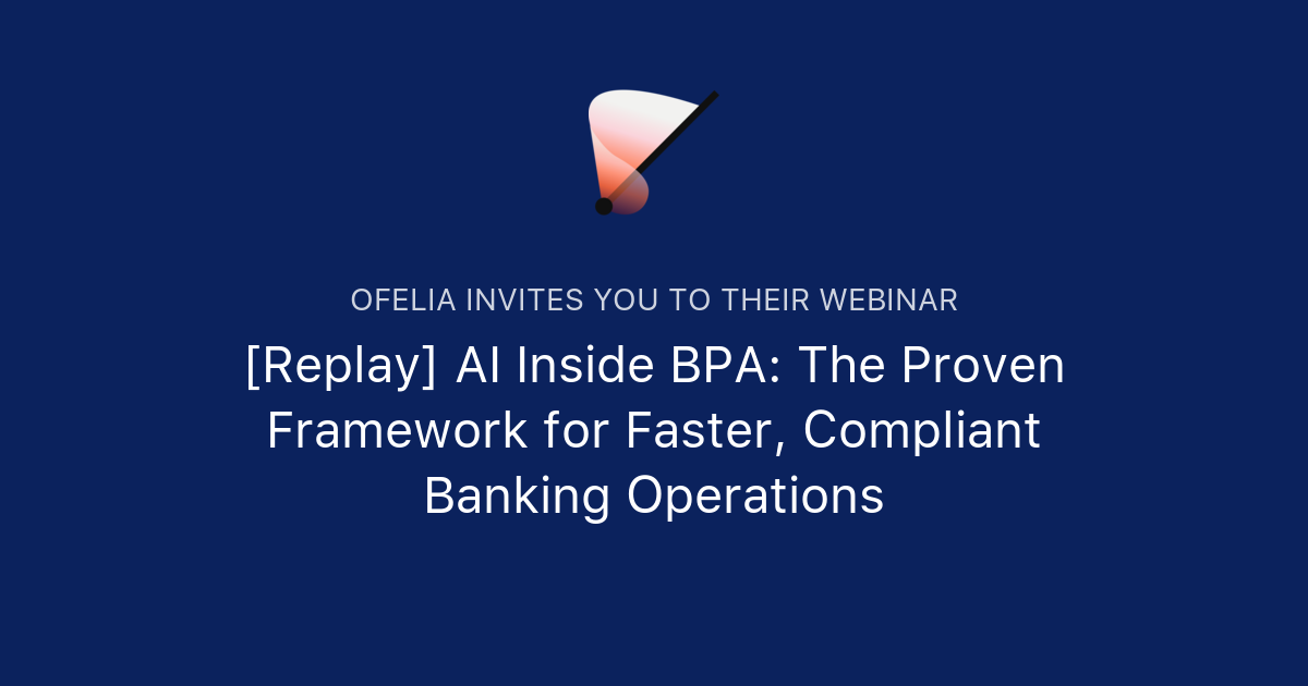 [Replay] AI Inside BPA: The Proven Framework for Faster, Compliant ...