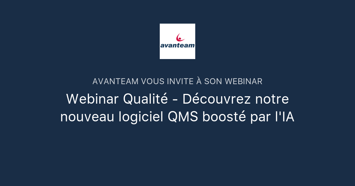 Webinar Qualité - Découvrez notre nouveau logiciel QMS boosté par l'IA ...