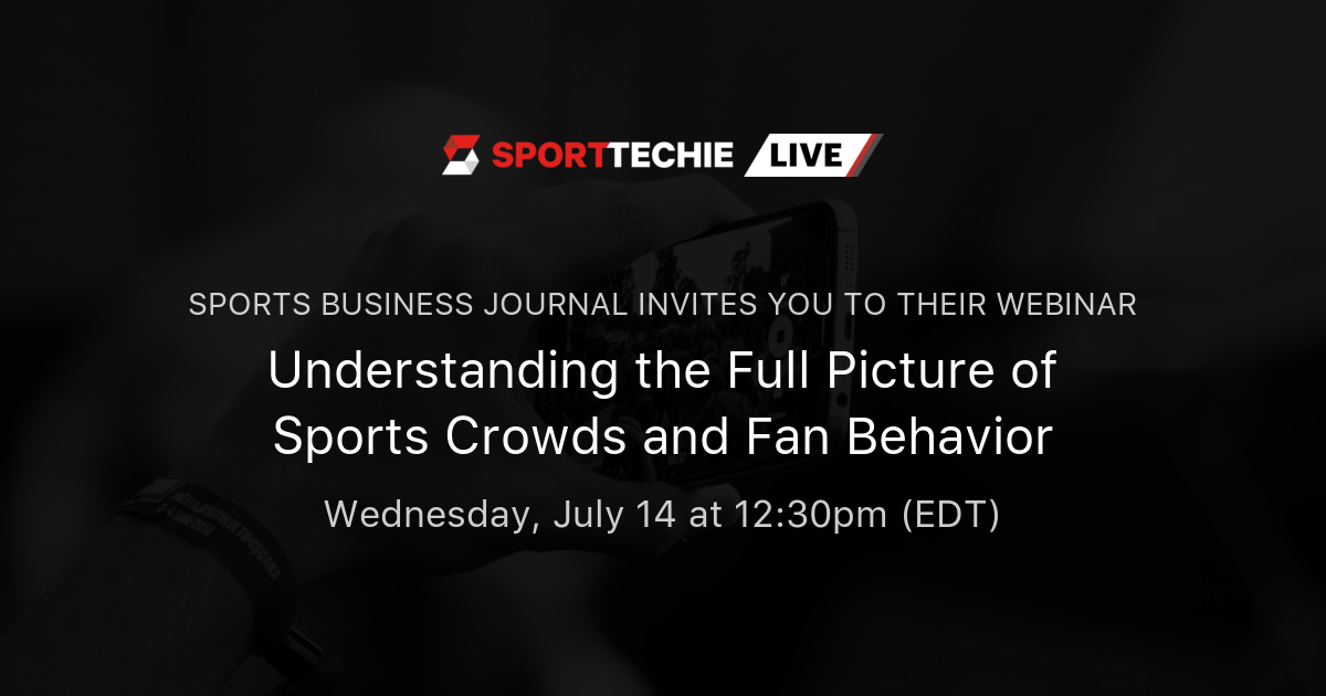 Understanding the Full Picture of Sports Crowds and Fan Behavior ...
