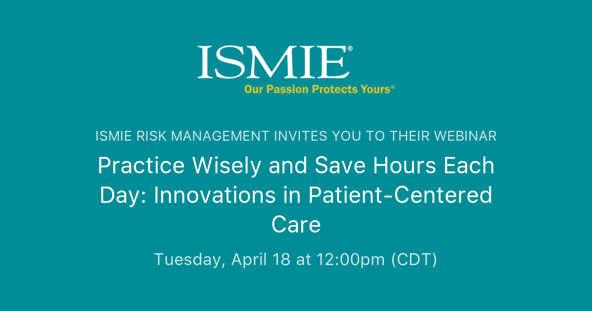 Practice Wisely and Save Hours Each Day: Innovations in Patient ...