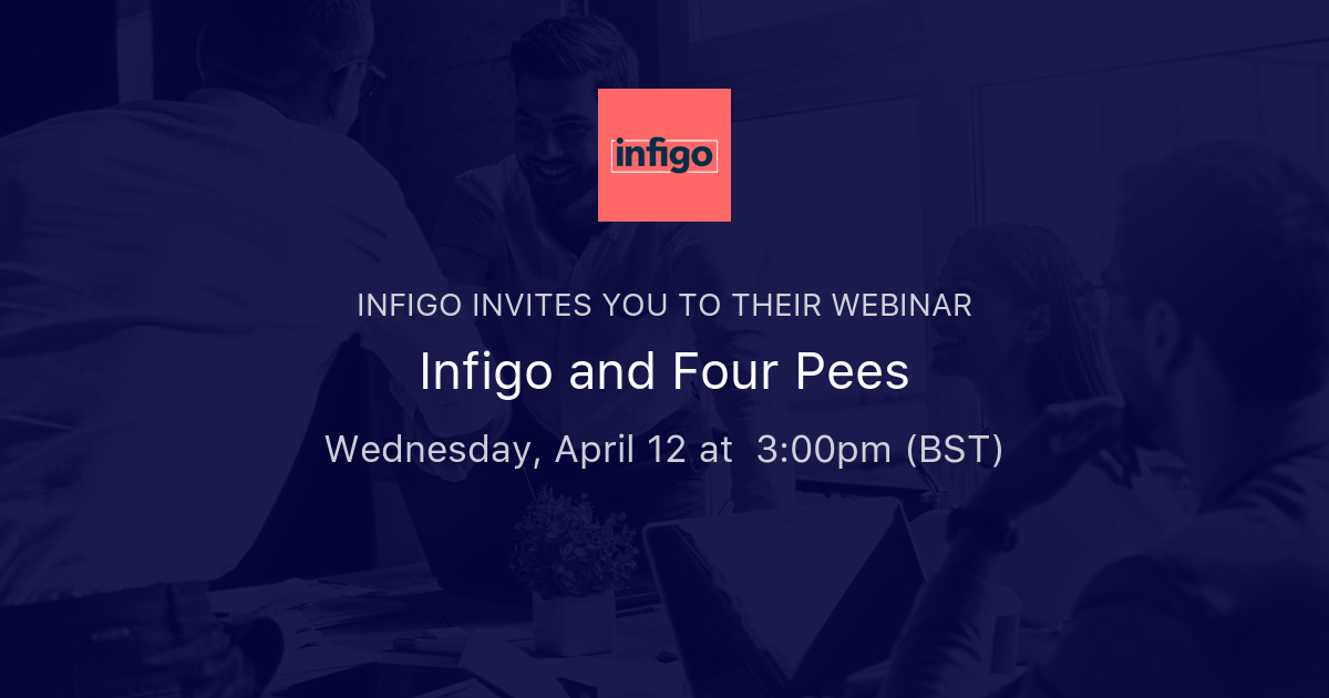 Infigo and Four Pees | Infigo