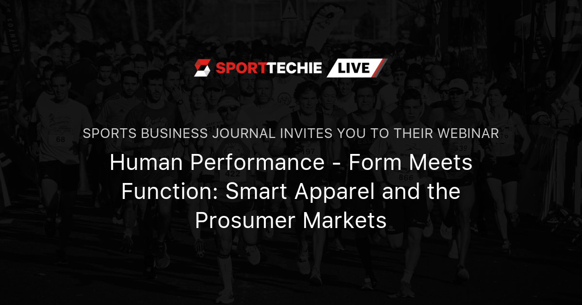 Human Performance - Form Meets Function: Smart Apparel and the Prosumer ...