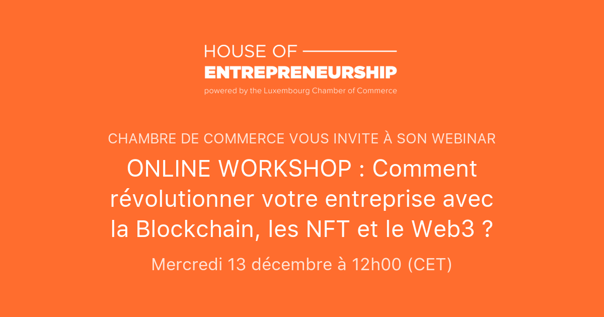 ONLINE WORKSHOP : Comment révolutionner votre entreprise avec la Blockchain, les NFT et le Web3 ...