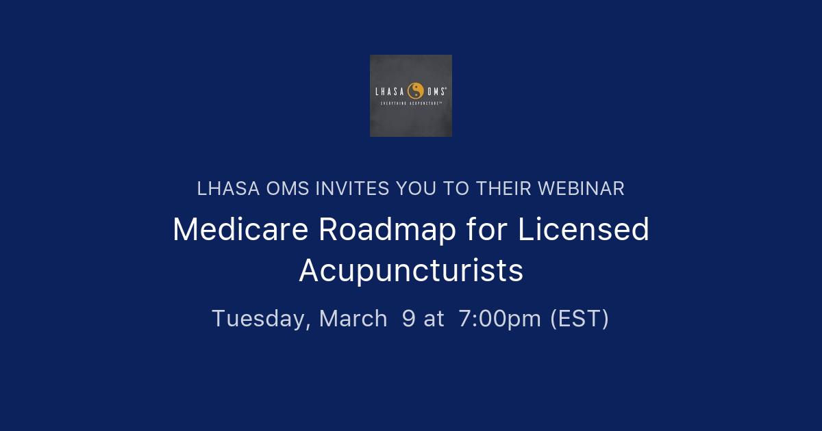 Medicare Roadmap for Licensed Acupuncturists | Lhasa OMS