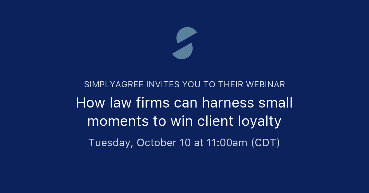 How law firms can harness small moments to win client loyalty | SimplyAgree