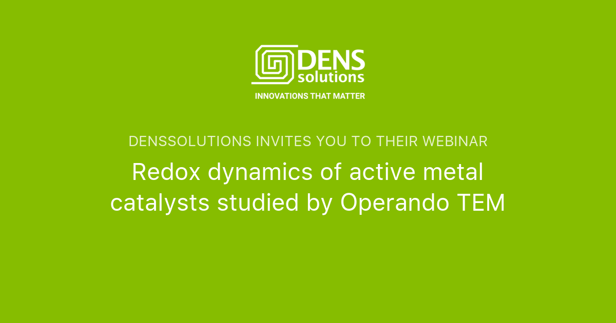 Redox dynamics of active metal catalysts studied by Operando TEM ...