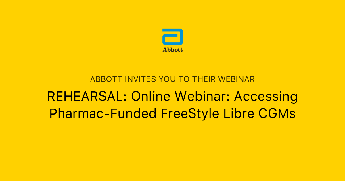 REHEARSAL: Online Webinar: Accessing Pharmac-Funded FreeStyle Libre CGMs | FreeStyle Libre