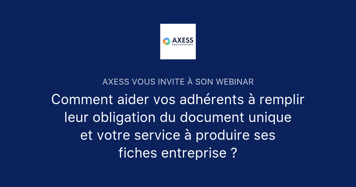 Comment aider vos adhérents à remplir leur obligation du document unique et votre service à ...