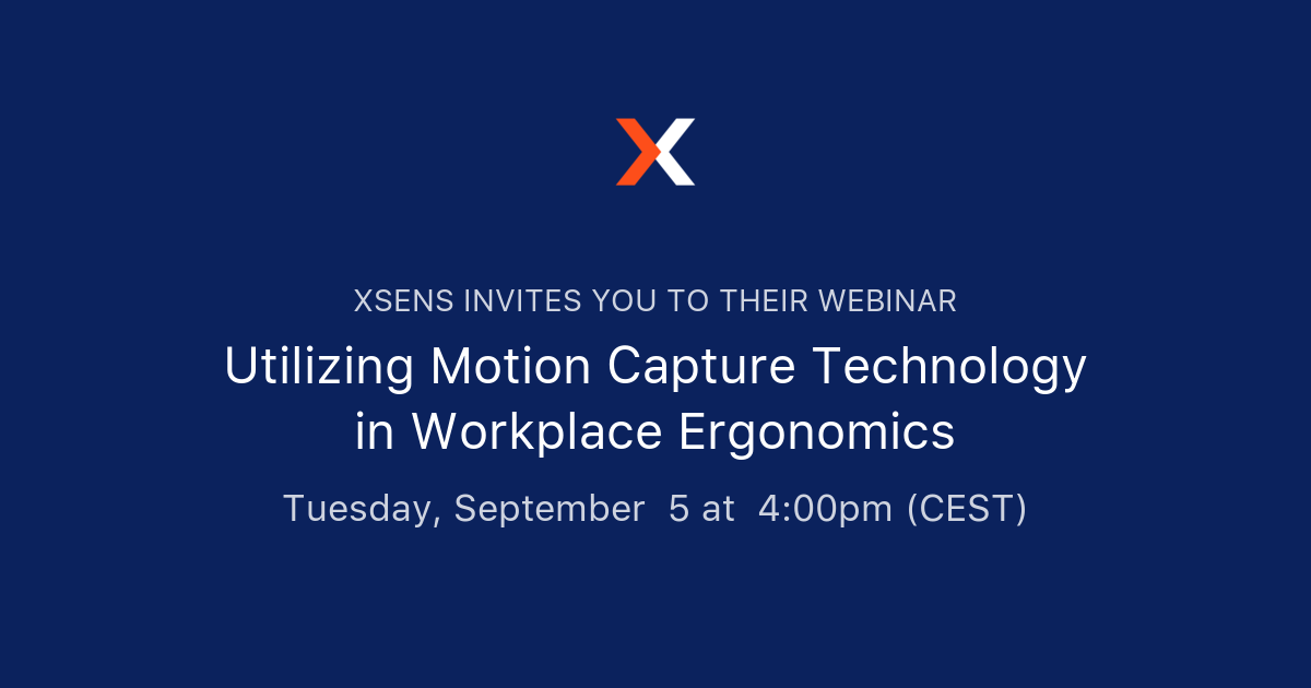 Utilizing Motion Capture Technology in Workplace Ergonomics | Xsens