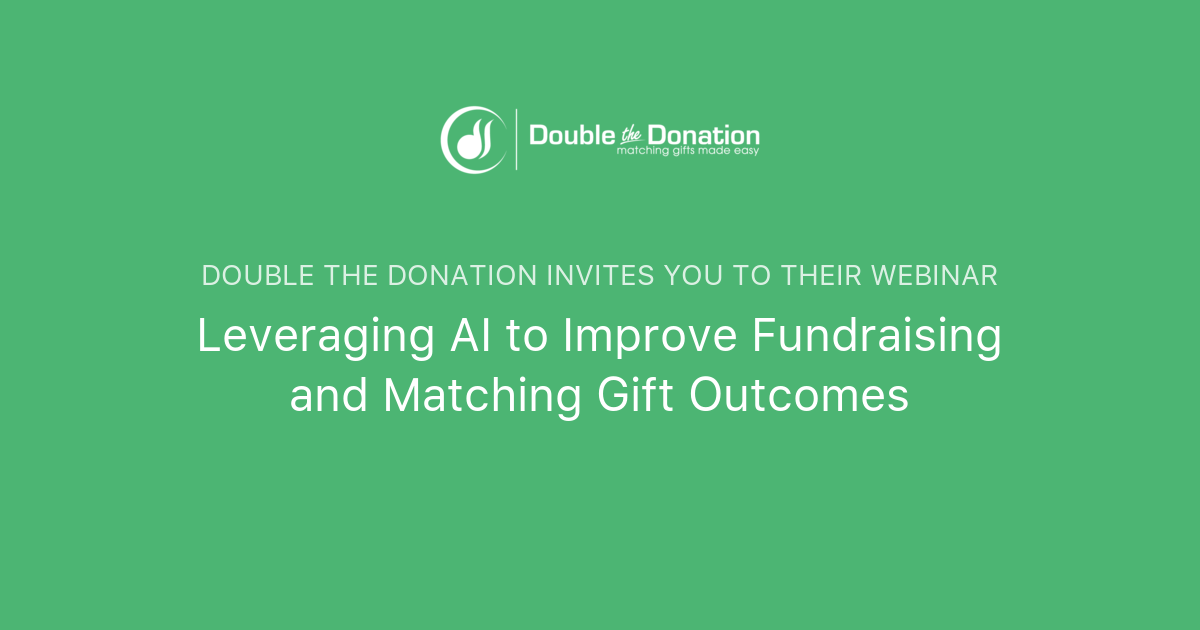 Leveraging AI to Improve Fundraising and Matching Gift Outcomes ...