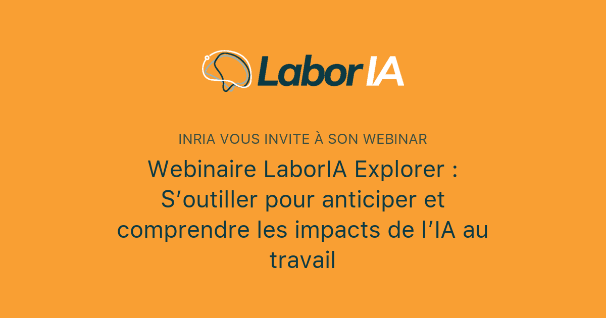 Webinaire LaborIA Explorer : S’outiller pour anticiper et comprendre ...