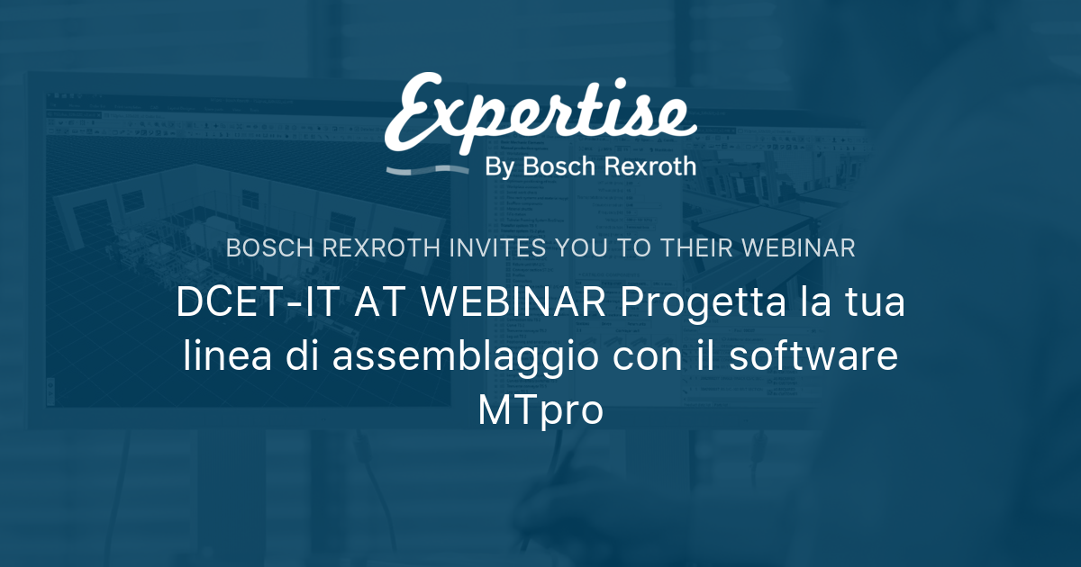 Progetta la tua linea di assemblaggio con il software MTpro | Bosch Rexroth