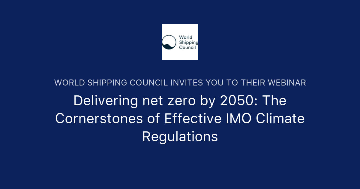 Delivering net zero by 2050: The Cornerstones of Effective IMO Climate ...