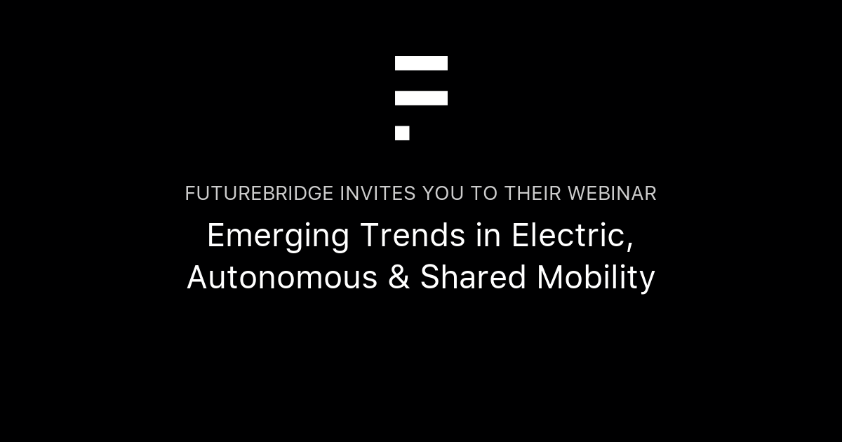 Emerging Trends in Electric, Autonomous & Shared Mobility | FutureBridge