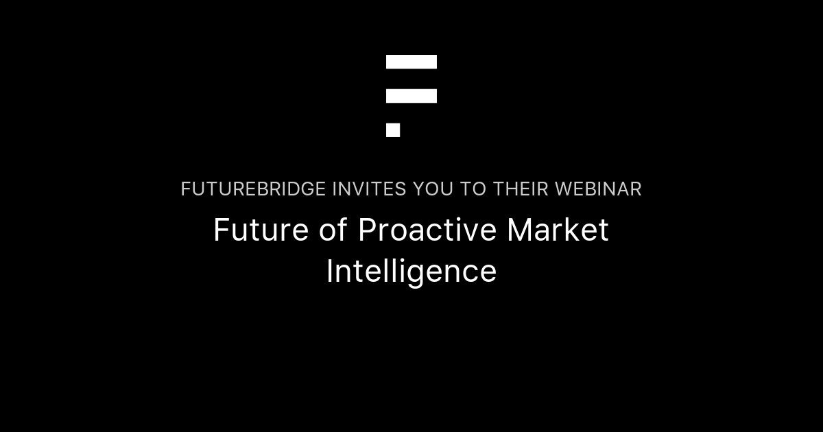 Future of Proactive Market Intelligence | FutureBridge