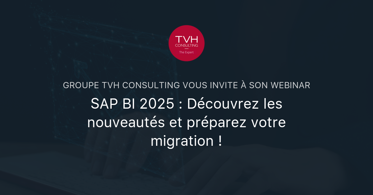 SAP BI 2025 : Découvrez les nouveautés et préparez votre migration ...