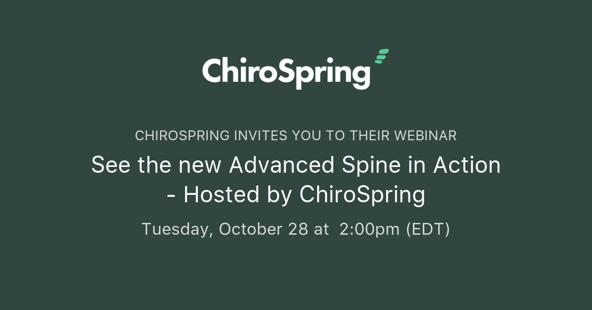 See the new Advanced Spine in Action - Hosted by ChiroSpring | ChiroSpring