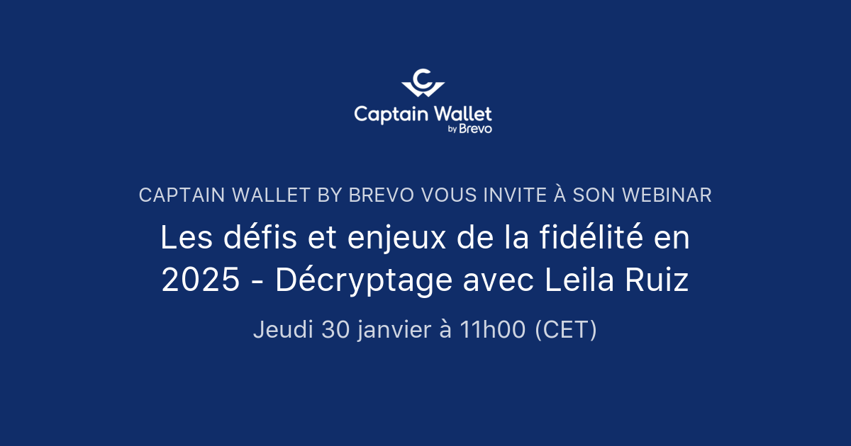 Les défis et enjeux de la fidélité en 2025 - Décryptage avec Leila Ruiz ...