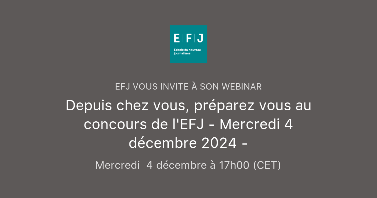 Depuis chez vous, préparez vous au concours de l'EFJ - Mercredi 4 ...