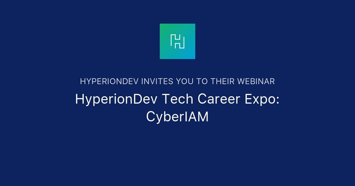 HyperionDev Tech Career Expo: CyberIAM | HyperionDev