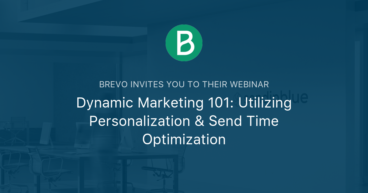 Dynamic Marketing 101: Utilizing Personalization & Send Time ...