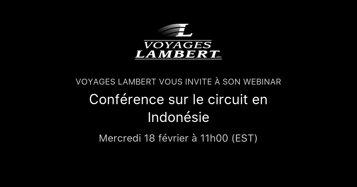 Conférence sur le circuit en Indonésie | Voyages Lambert