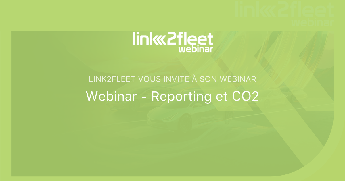 Webinar : reporting et CO2 | link2fleet