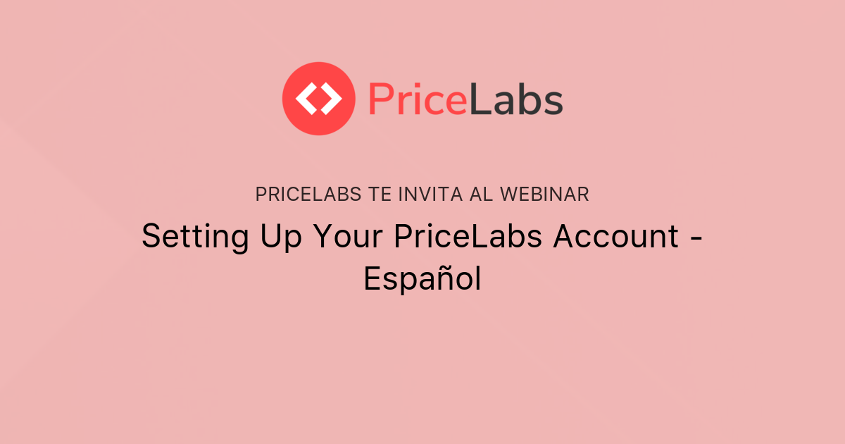 Setting Up Your PriceLabs Account - Español | PriceLabs