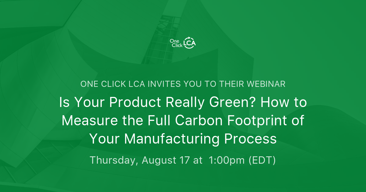 Is Your Product Really Green? How to Measure the Full Carbon Footprint ...