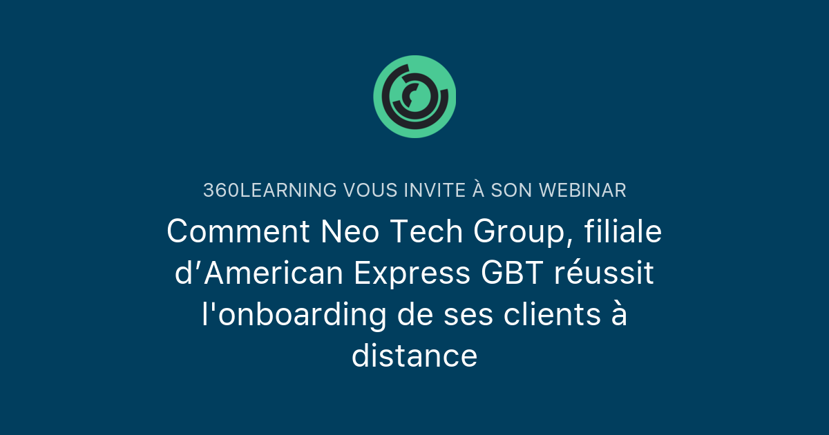 Comment Neo Tech Group, filiale d’American Express GBT réussit l ...