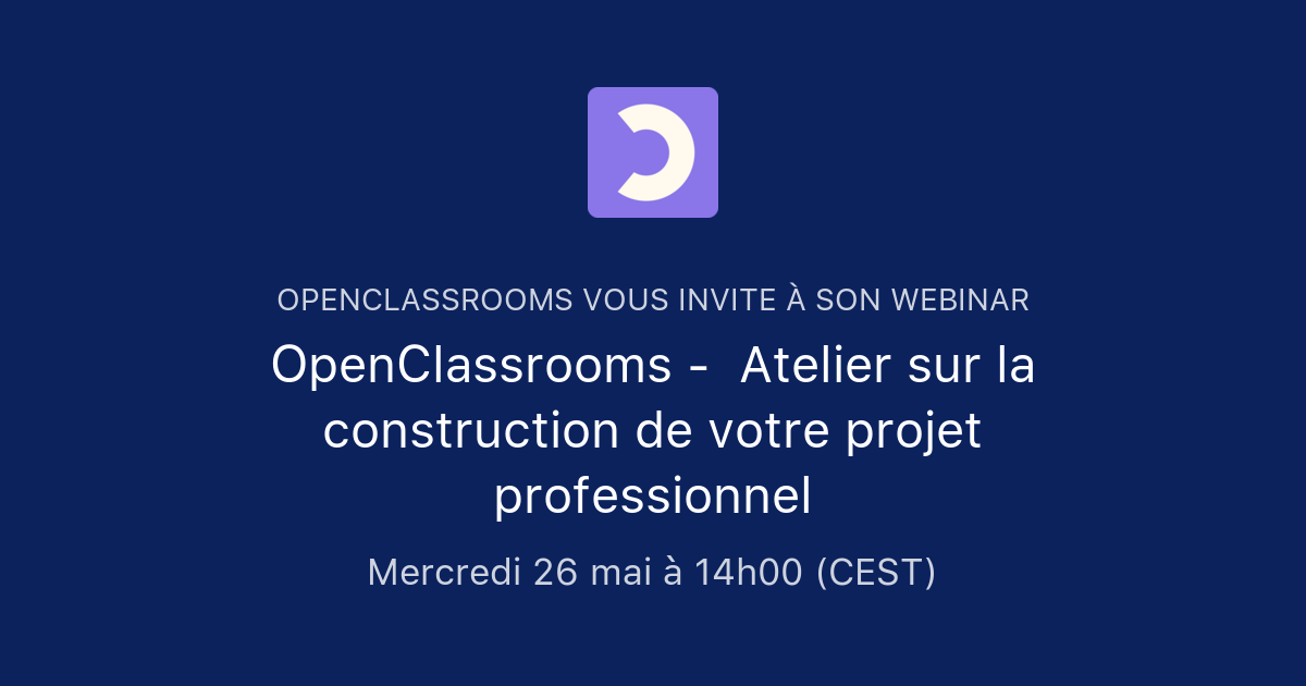 OpenClassrooms - Atelier sur la construction de votre projet ...
