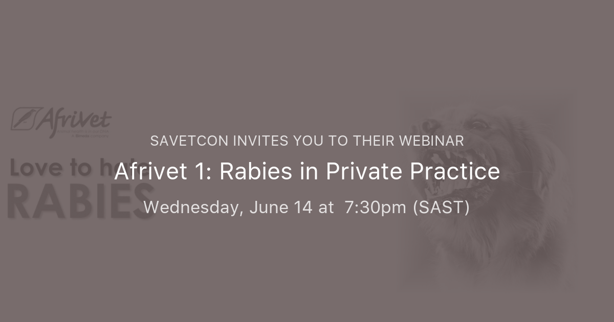 Afrivet 1: Rabies in Private Practice | SAVETCON
