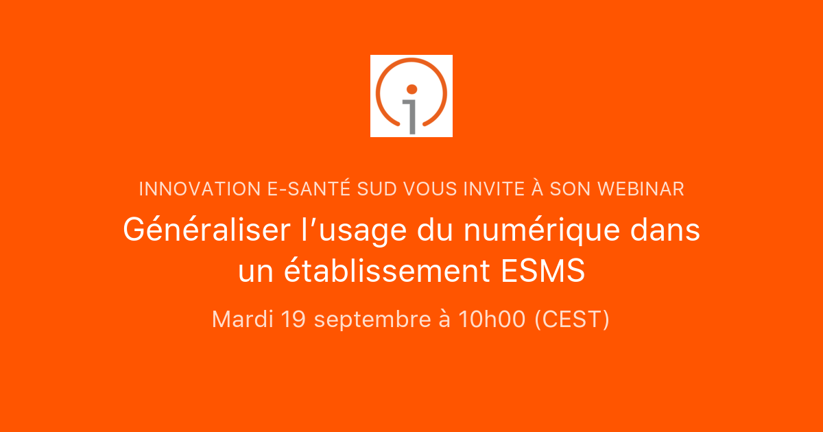 Généraliser l’usage du numérique dans un établissement ESMS ...