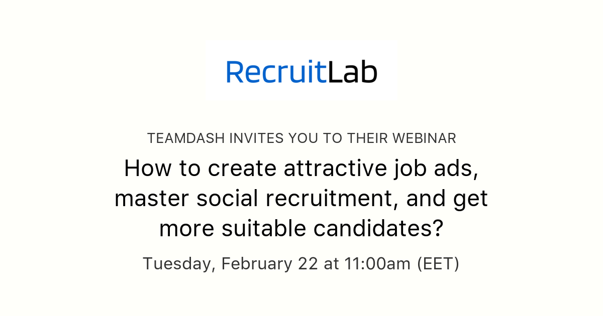 How to create attractive job ads, master social recruitment, and get ...