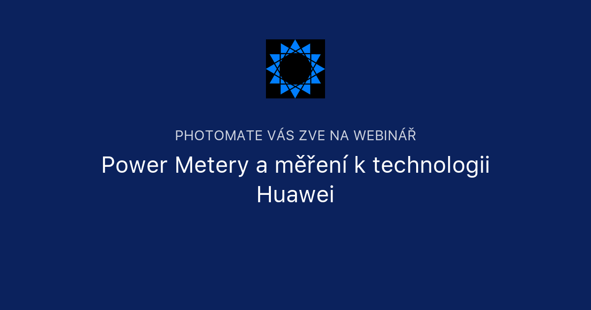 Power Metery a měření k technologii Huawei | Photomate