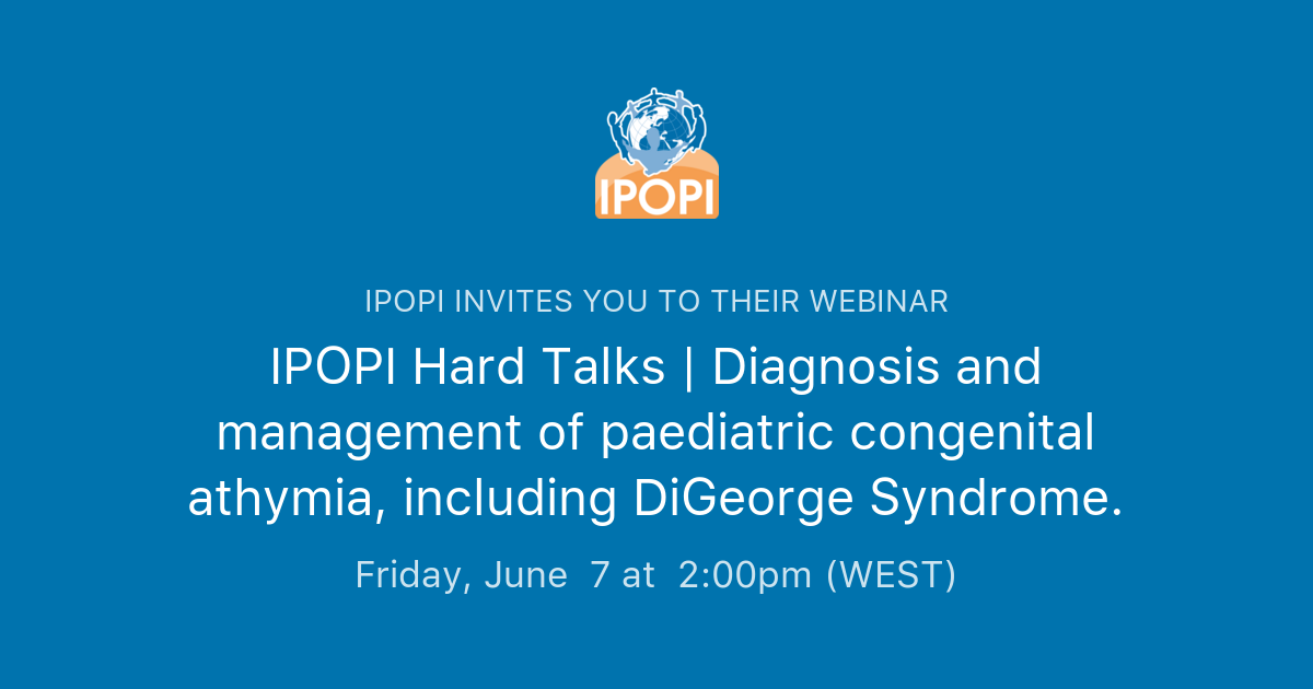 IPOPI Hard Talks | Diagnosis and management of paediatric congenital ...