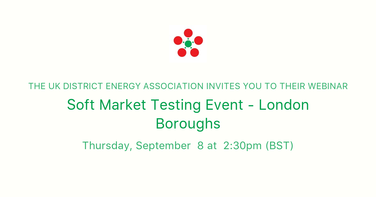 Soft Market Testing Event - London Boroughs | The UK District Energy ...