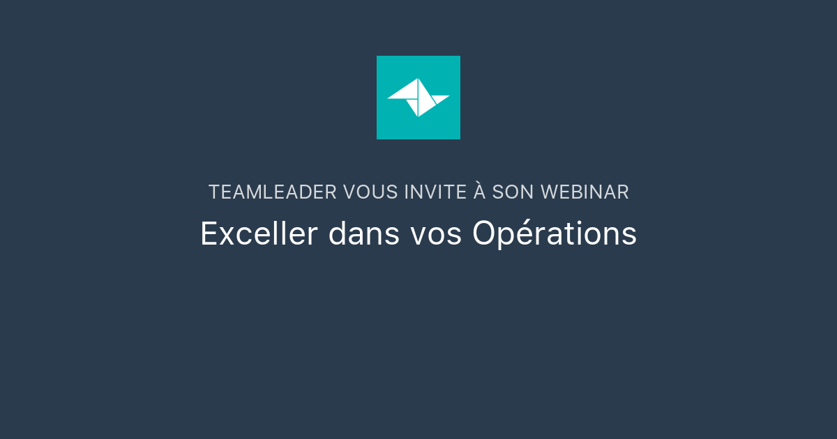 Exceller dans vos Opérations | Teamleader