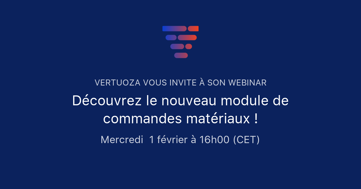 Découvrez le nouveau module de commandes matériaux ! | Vertuoza