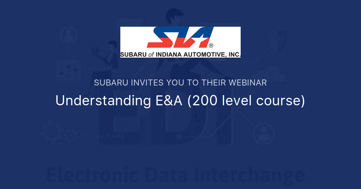 Understanding E&A (200 level course) | Subaru