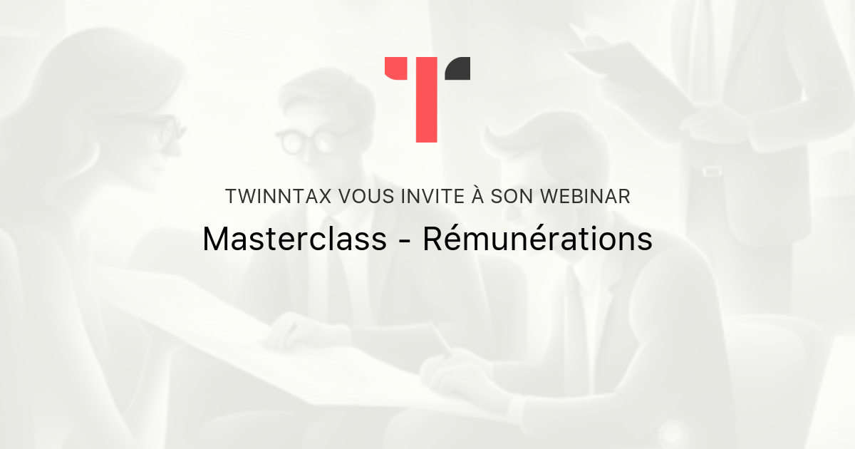 Masterclass - Rémunérations | Twinntax