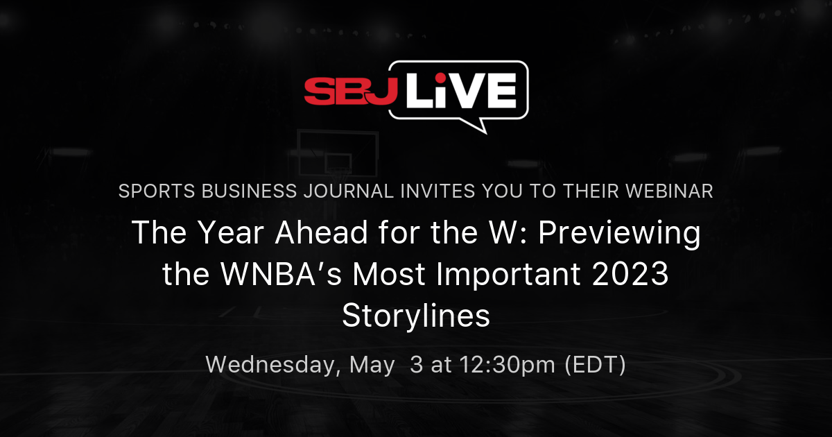 The Year Ahead for the W: Previewing the WNBA’s Most Important 2023 Storylines | Sports Business ...