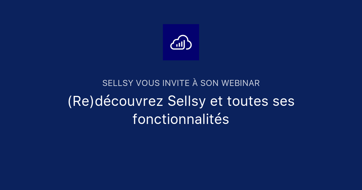 (Re)découvrez Sellsy et toutes ses fonctionnalités | Sellsy
