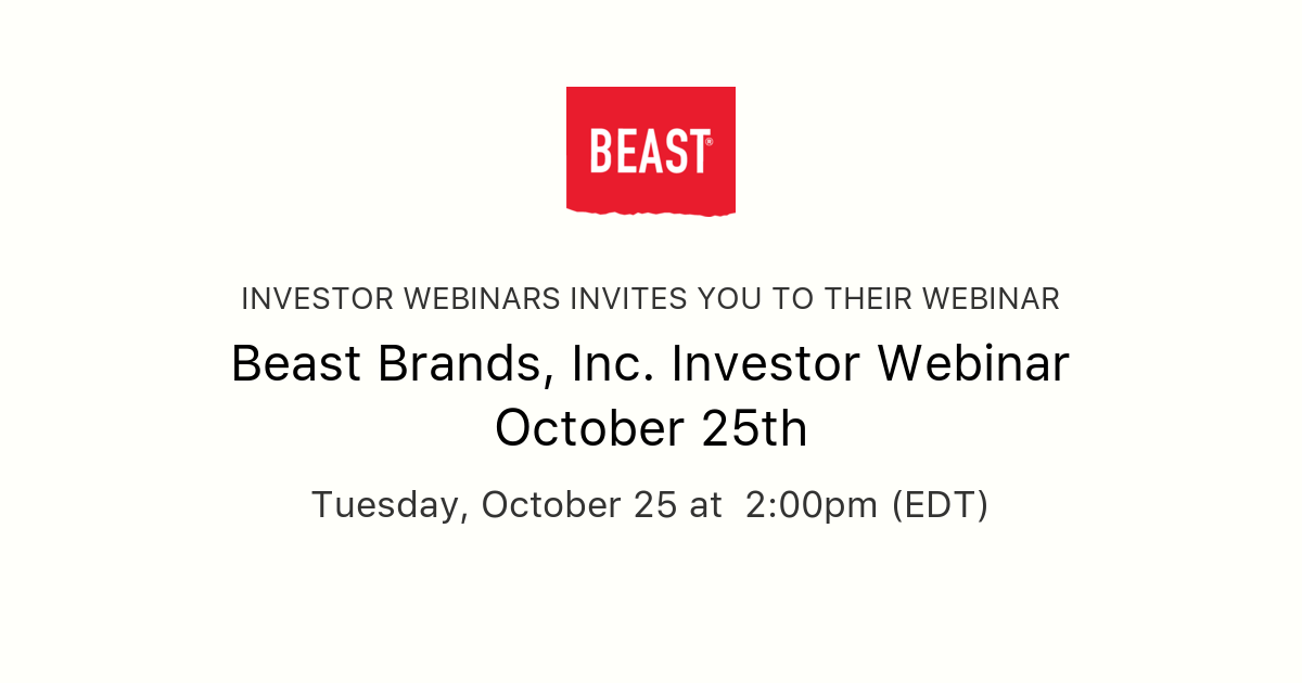Beast Brands, Inc. Investor Webinar October 25th | Investor Webinars